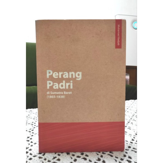 Perang Padri Di Sumatera Barat (1803-1838) - Muhammad Radjab | Shopee Malaysia