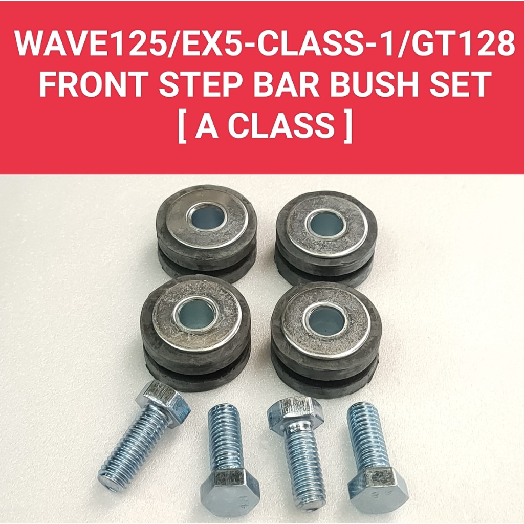 WAVE125/EX5-C/GT128 ( A CLASS ) FRONT STEP BAR DAMPER BUSH SET + SCREW ...