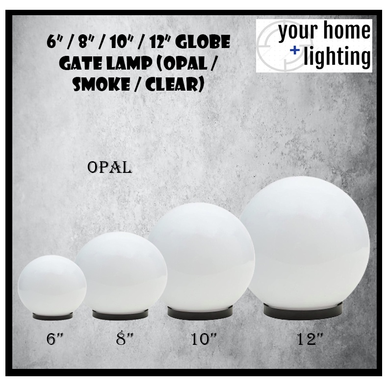Gate Lamp 6 inch / 8 inch / 10 inch / 12 inch Globe (Opal) White ...