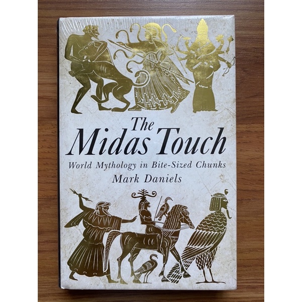 (Hardcover) The Midas Touch: World mythology in bite-sized chunks by ...