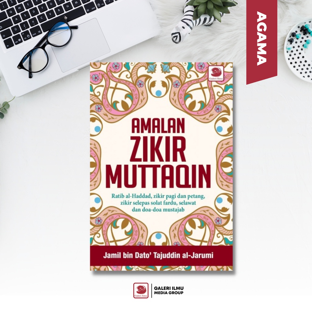 Amalan Zikir Muttaqin - Jamil Bin Dato’ Tajuddin Al-Jarumi (SPI 84 ...