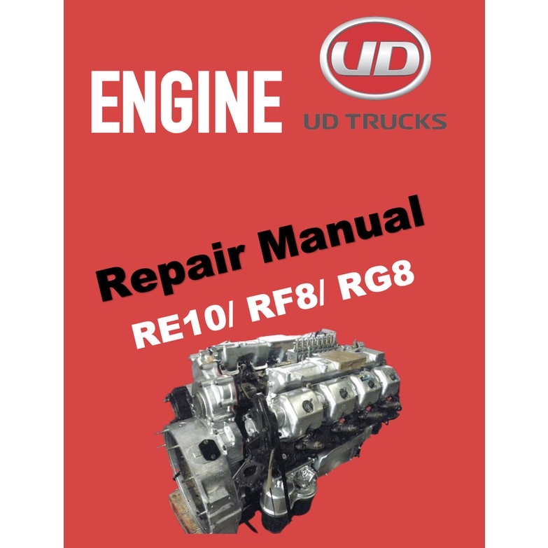 NISSAN UD DIESEL ENGINE RE10 / RF8 TC TD/ RG8 SERVICE REPAIR MANUAL ...