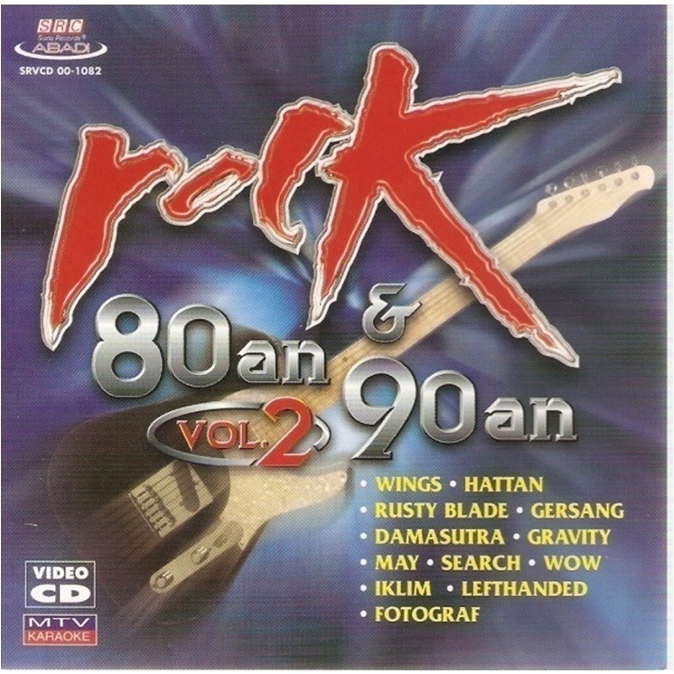Rock 80an 90an Vol.2 VCD MTV Karaoke Wings Hattan Rusty Blade Gersang ...