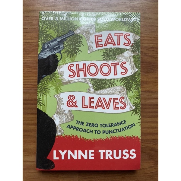 Eats, Shoots & Leaves by Lynne Truss (Writing - Language - Humour ...