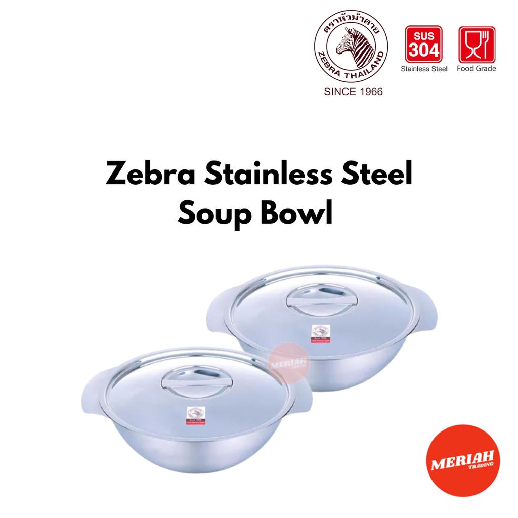 Zebra SUS304 Soup Bowl with Lid 12cm, 14cm, 16cm, 18cm, 20cm & 22cm ...