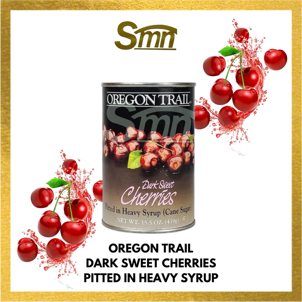 Dsm New Ready Stock Oregon Trail Dark Sweet Cherries Pitted In Heavy