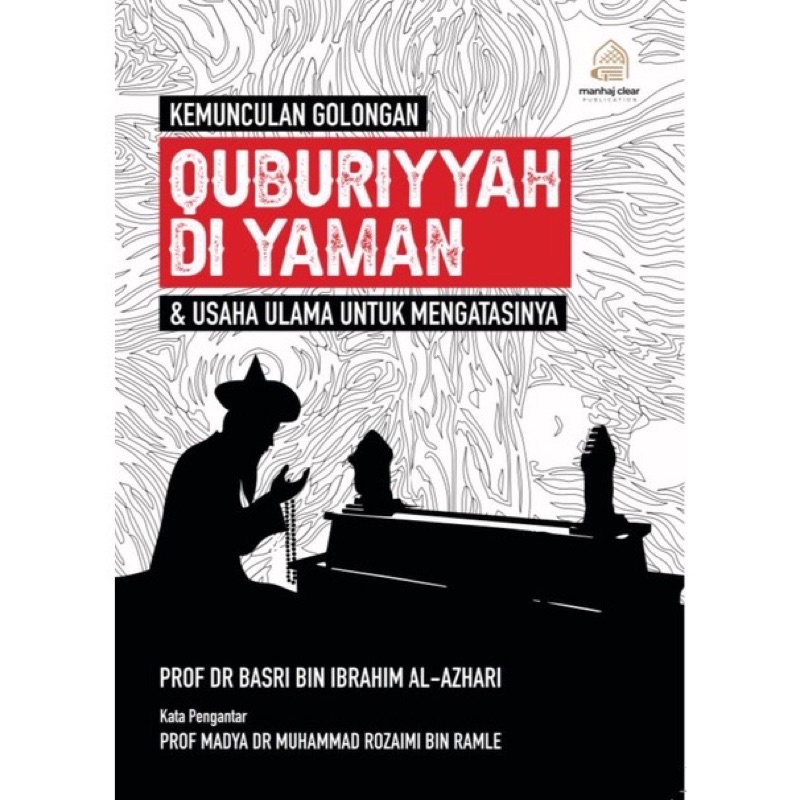 KEMUNCULAN GOLONGAN QUBURIYYAH DI YAMAN & USAHA ULAMA UNTUK ...