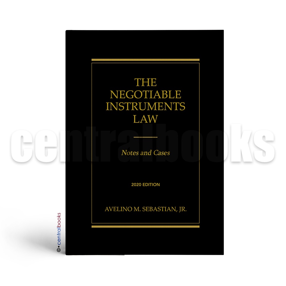 The Instruments Law, Notes and Cases (2020) by Avelino M. Sebastian, Jr ...