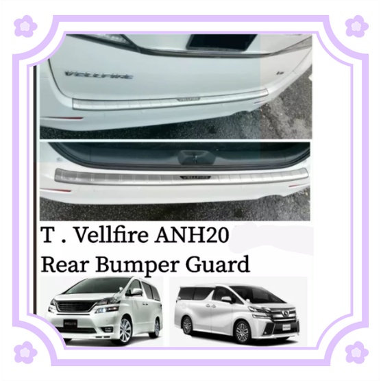 TOYOTA VELLFIRE / ALPHARD ANH 20 2008-2014 Rear Bumper Guard Trunk ...
