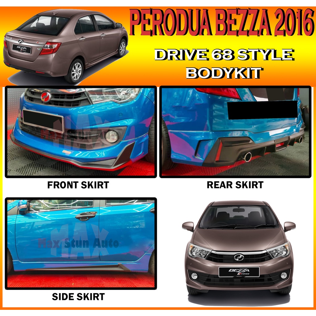 PERODUA BEZZA 2016-2019 DRIVE 68 STYLE FULLSET BODYKIT (68,D68) SKIRT ...