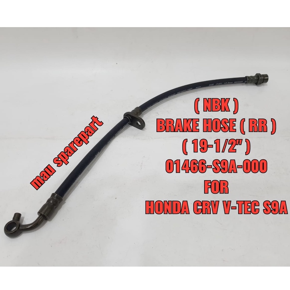 ( NBK ) BRAKE HOSE ( RR )( 19-1/2'' )( 01466-S9A-000 ) FOR HONDA CRV V ...