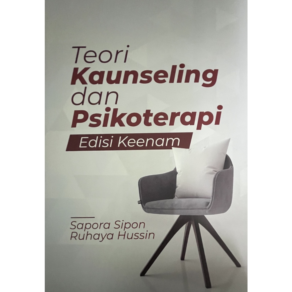 Teori Kaunseling dan Psikoterapi Edisi ke-6 | Sapora Sipon & Ruhaya ...