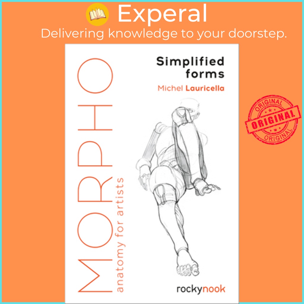 [English] - Morpho: Simplified Forms - Anatomy for Artists by Michel Lauricella (US edition ...