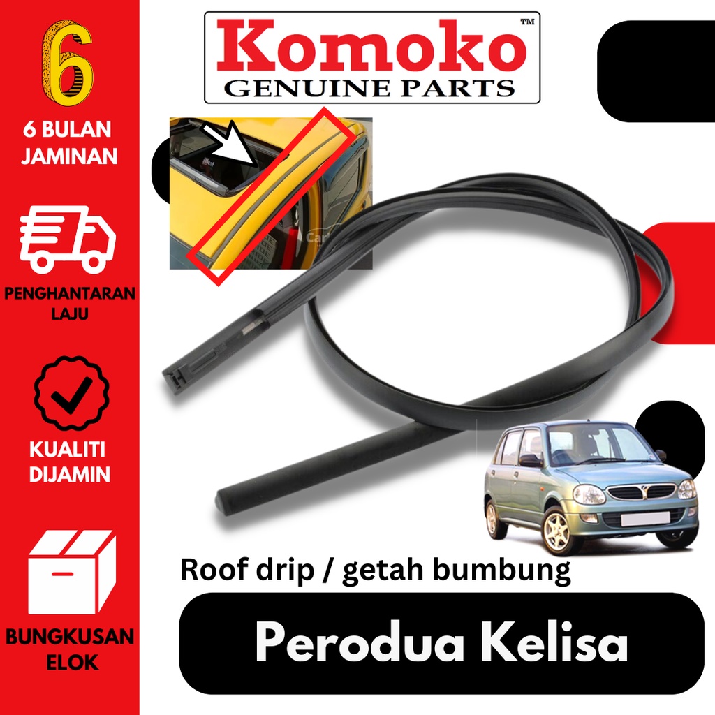 KOMOKO Perodua Kelisa Roof Drip Rubber / Getah Bumbung | Shopee Malaysia