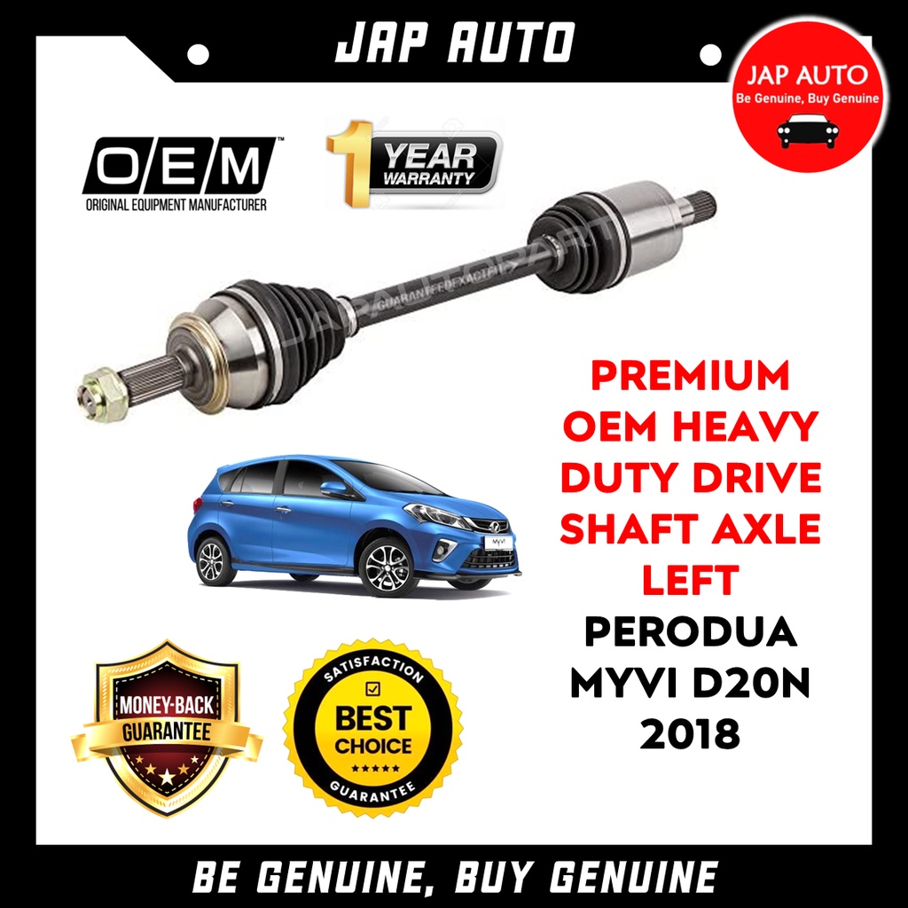 Perodua Myvi D20N 2018 - Now Premium OEM Heavy Duty Left Drive Shaft ...