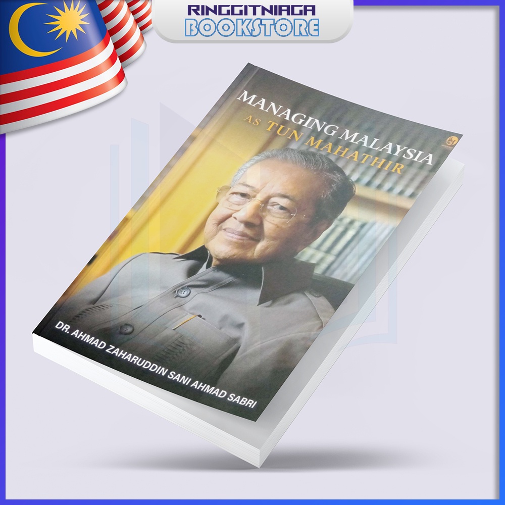 Managing Malaysia as Tun Mahathir - GENERAL BOOK - Dr Ahmad Zaharuddin ...