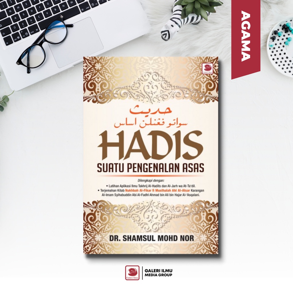 AT4| Hadis: Suatu Pengenalan Asas - Dr. Shamsul Mohd Nor (SPI 136 ...