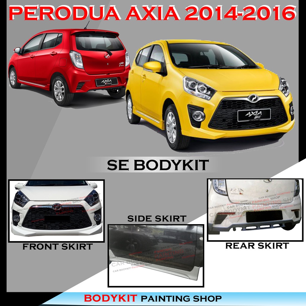 PERODUA AXIA 2014 2015 2016 SE FULLSET SKIRTING (FRONT SKIRT,SIDE SKIRT ...