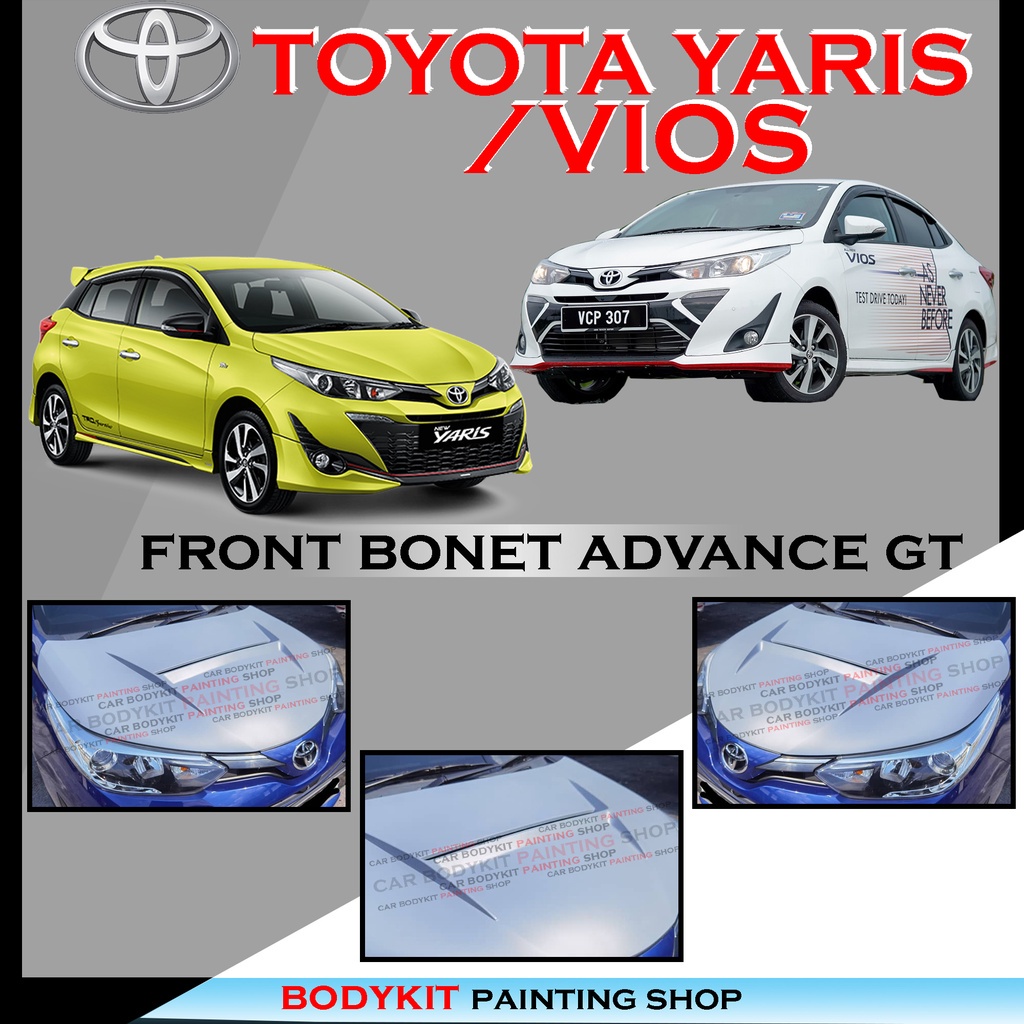 TOYOTA VIOS/TOYOTA YARIS 2019-2021 FRONT BONET BONNET ADVANCE GT STYLE ...