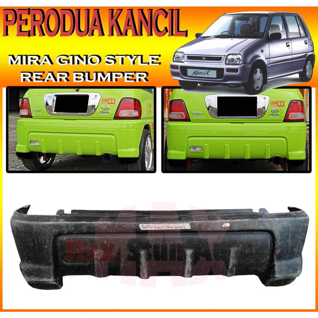 PERODUA KANCIL LAMPU PETAK KANCIL 660 850 MIRA GINO LOOK REAR BUMPER (MIRA GINO) MATERIAL FIBER ...