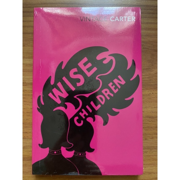 Wise Children by Angela Carter (Vintage Classics) (Fantasy - Magical ...