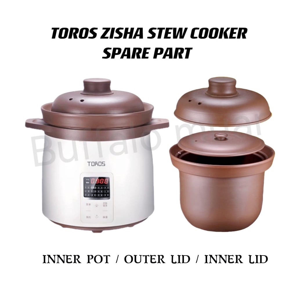 Tiantian BUFFALO TOROS ZISHA STEW COOKER SPARE PART - INNER POT / OUTER ...