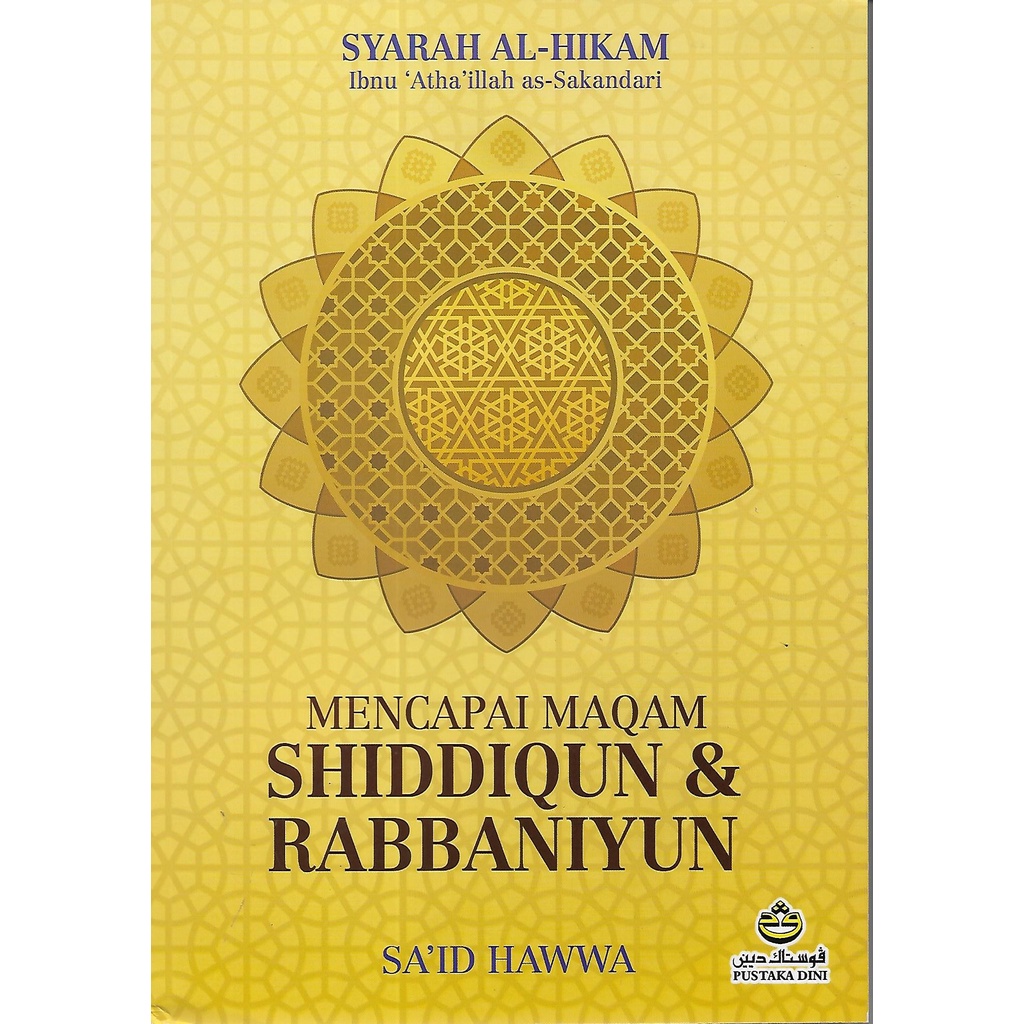 BEST SELLER : Syarah Al-Hikam Mencapai Maqam Shiddiqun & Rabbaniyun by Sa'id Hawwa | Shopee Malaysia