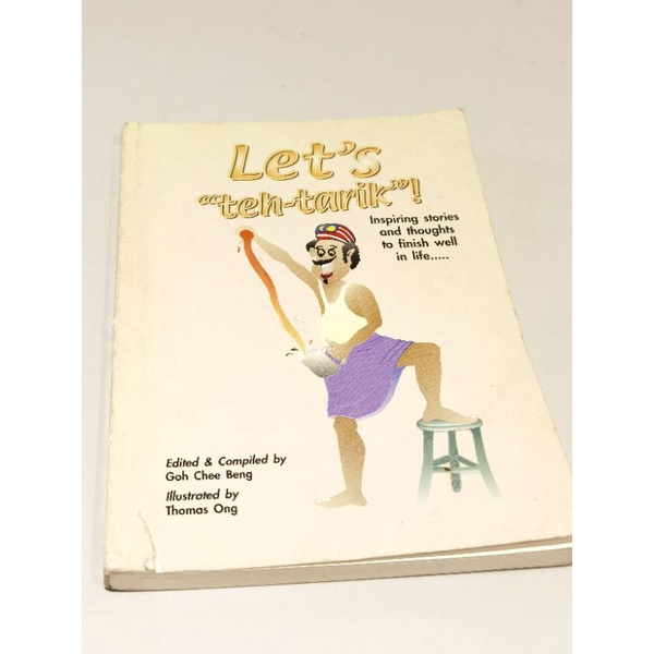 Let's Teh Tarik Inspiring Stories Illustrated Book By Goh Chee Beng ...