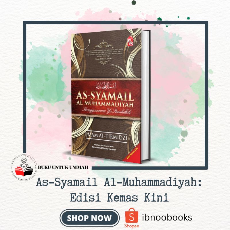 BUKU HADIS | As-Syamail Al-Muhammadiyah: Edisi Kemas Kini (HARDCOVER ...
