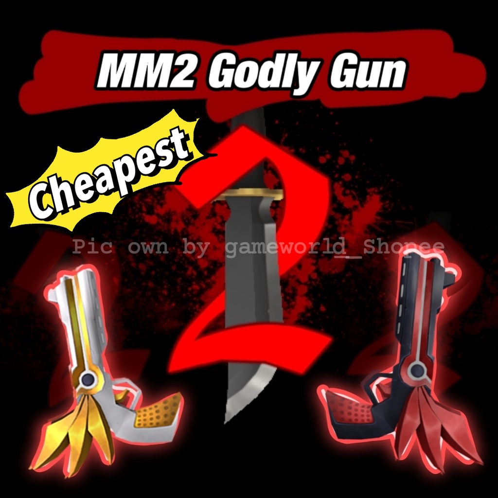 DEALS🔥 Godly Guns 🔥 Murder Mystery 2 / MM2 | Shopee Malaysia