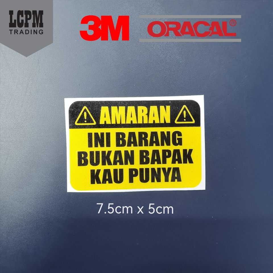3M ORACAL Motor Car Sticker Reflect Ini Barang Bukan Bapak Kau Punya ...