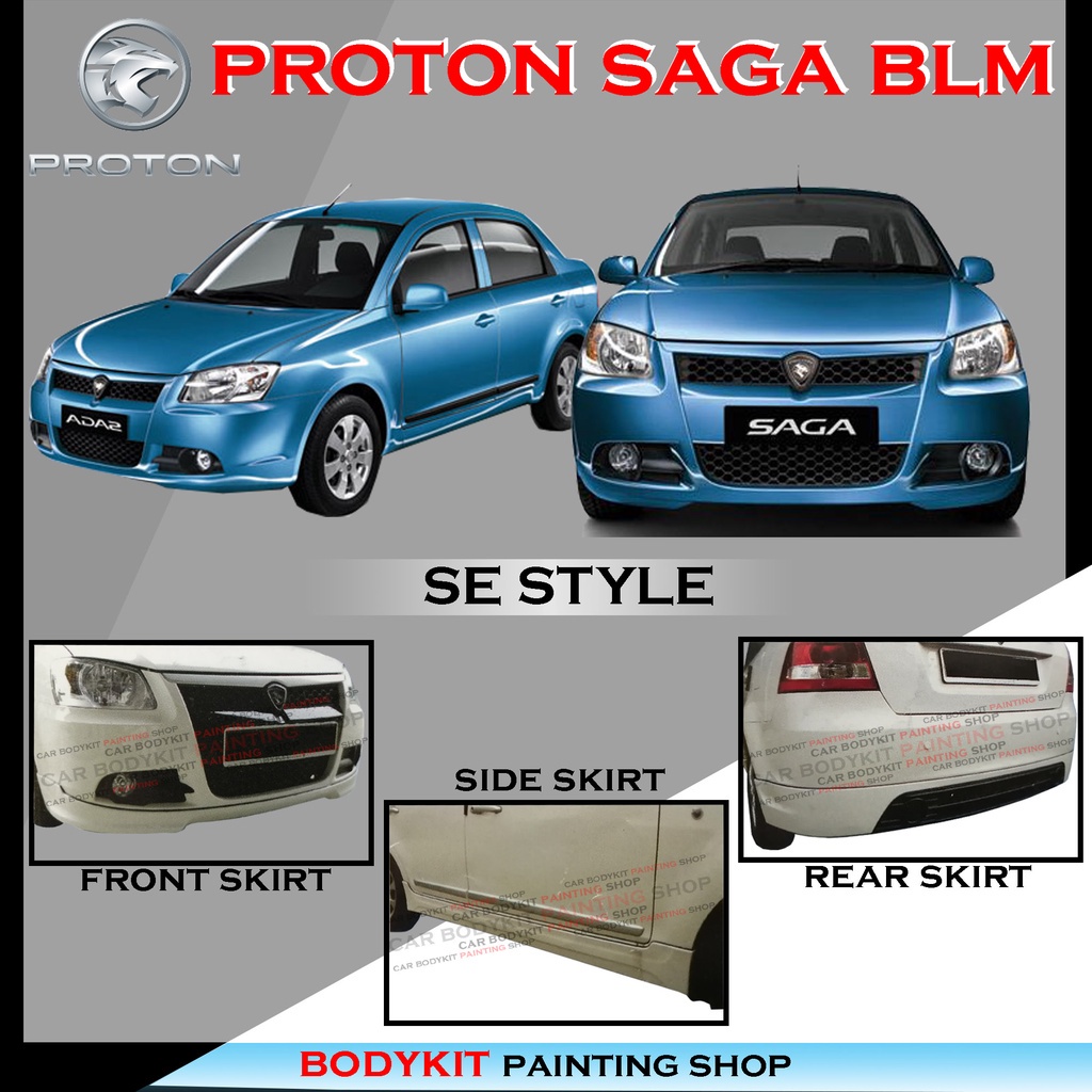 PROTON SAGA BLM SE STYLE FULLSET SKIRTING(FRONT SKIRT, SIDE SKIRT, REAR ...