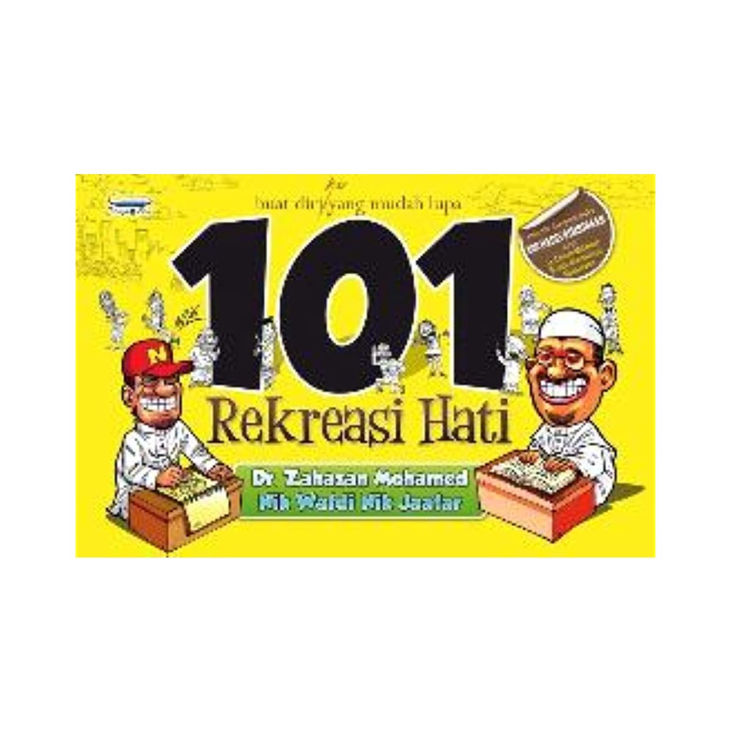 BUKU 101 REKREASI HATI ( Dr.Zahazan Mohamed dan Ustaz Ahmad Hassan Mohd ...
