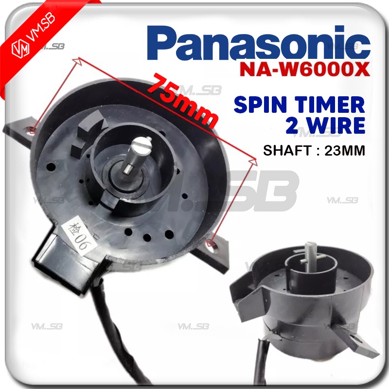 PANASONIC WASHING MACHINE SPIN TIMER ( NA-W6000X ) 75 X 23MM (WM1957 ...