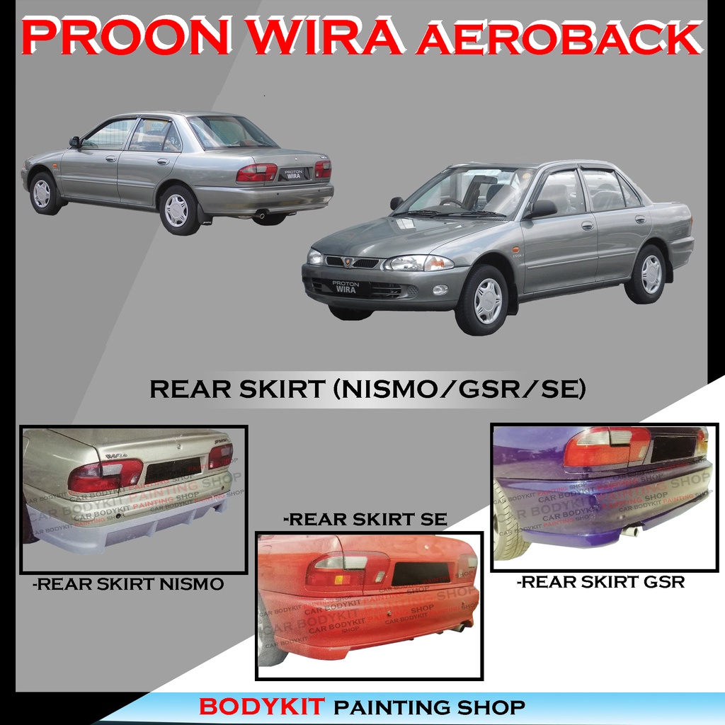 PROTON WIRA AEROBACK REAR SKIRT BELAKANG (NISMO,GSR,SE) MATERIAL-PU ...