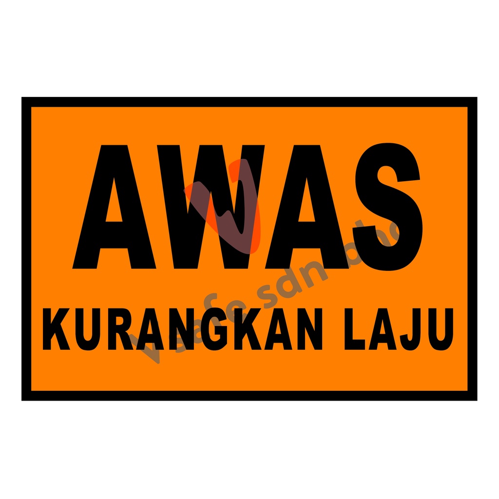 AWAS SIGN / ORANG SEDANG BEKERJA SIGN / SIGNBOARD AWAS / SIGNBOARD ...