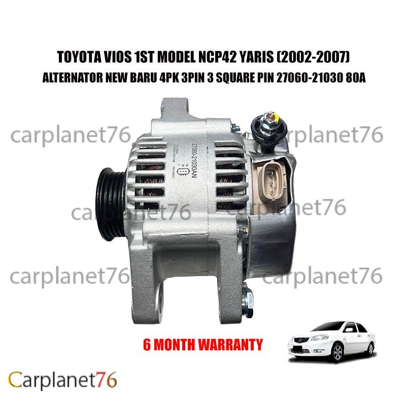 TOYOTA VIOS 1ST MODEL NCP42 YARIS (2002-2007) ALTERNATOR NEW BARU 4PK ...