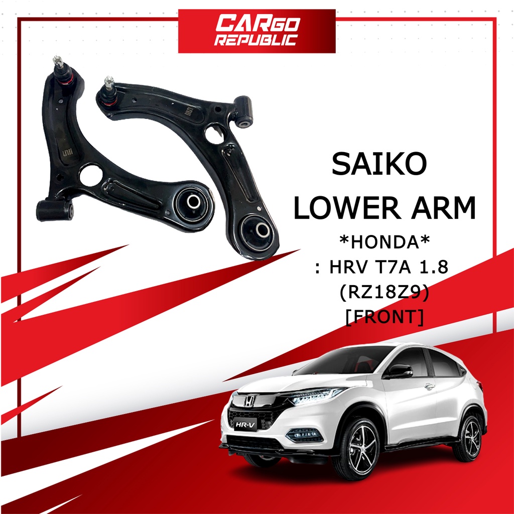 Saiko Lower Arm Honda HRV T7A 1.8 RZ18Z9 Front (Depan) 100% Original ...