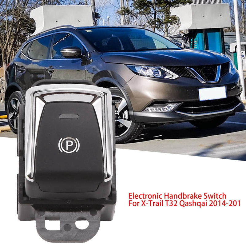 Car Parking Brake Switch Electronic Handbrake Switch For Nissan X-Trail ...