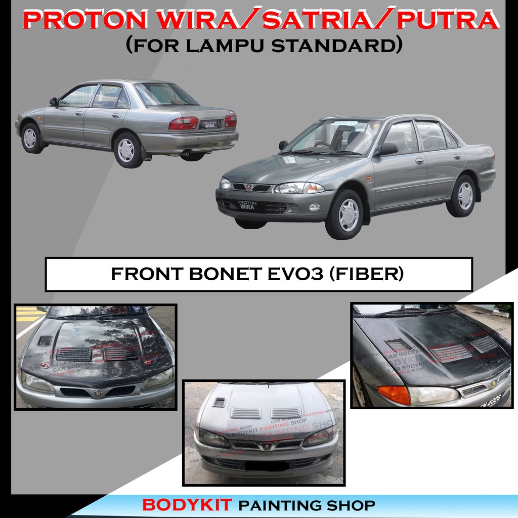PROTON WIRA/PUTRA/SATRIA FRONT BONET BONNET E3 EVO-3 (SCOOP MATI) -MATERIAL FIBER BODYKIT(FOR ...