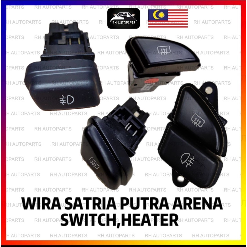 Proton Wira Satria Arena Putra Heater Fog Lamp Switch Set Fog Lamp Spot ...