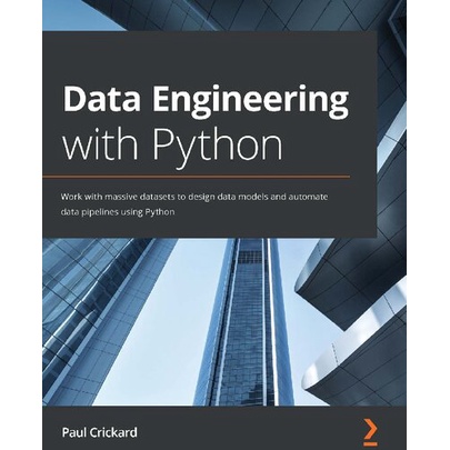 [PERFECT BINDING] Data Engineering with Python: Work with massive datasets to design data models ...