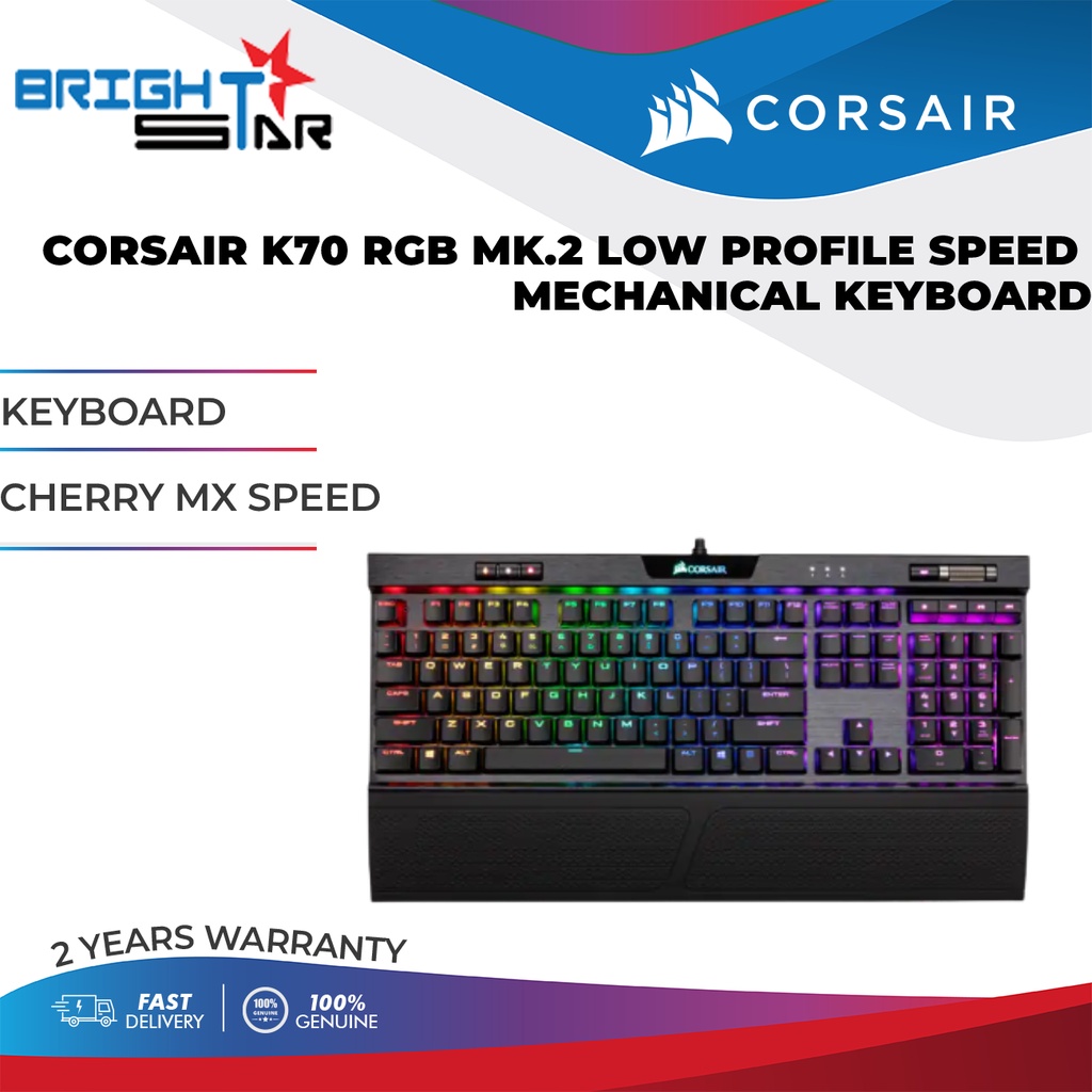 CORSAIR K70 RGB MK.2 Low Profile Speed Mechanical Keyboard - Cherry MX | Shopee Malaysia
