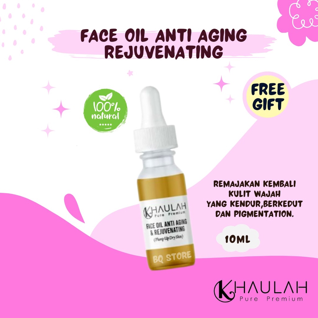 KHAULAH | FACE OIL ANTI AGING REJUVENATING | FACE OIL | SET PENJAGAAN ...