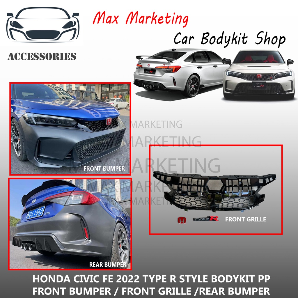 HONDA CIVIC FE 2022 TYPE R STYLE BODYKIT PP FRONT BUMPER / FRONT GRILLE /REAR BUMPER | Shopee ...