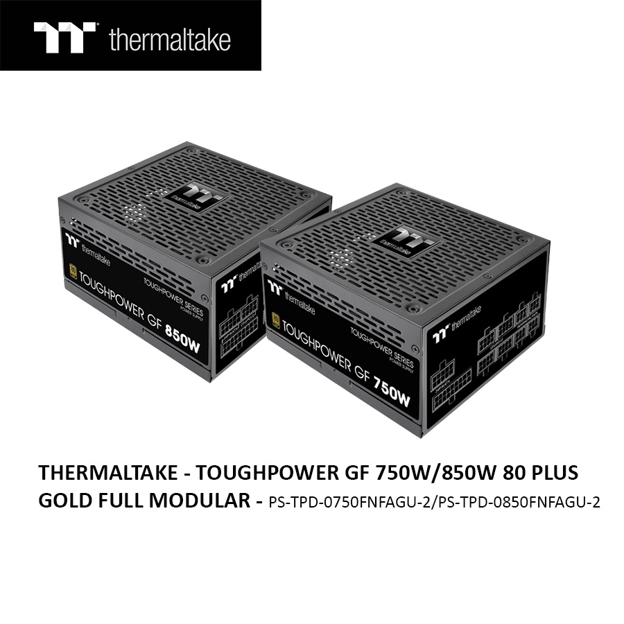 Thermaltake Toughpower GF 750W / 850W 80 Plus Gold Full Modular Power Supply | Shopee Malaysia