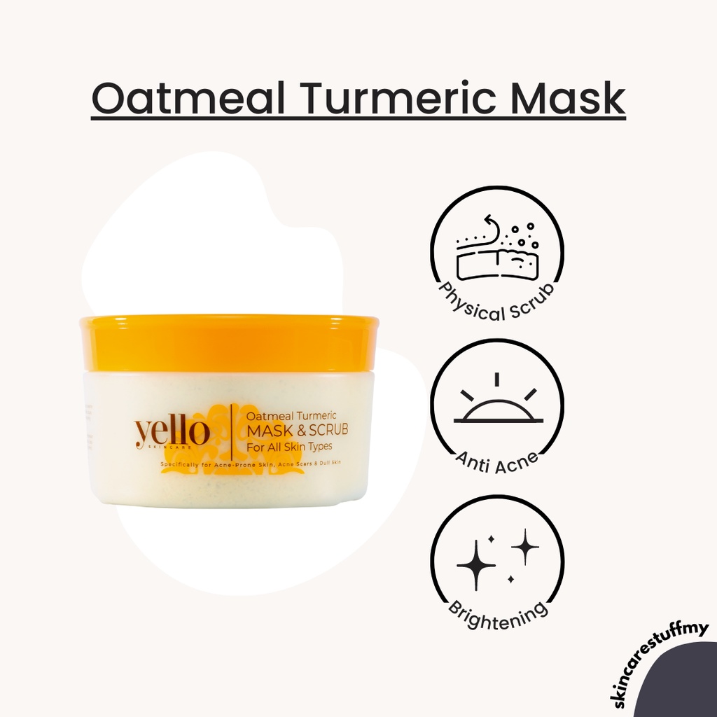 [RAMADAN SPECIAL] YELLO SKINCARE Oatmeal Turmeric Mask & Scrub (OTMS ...