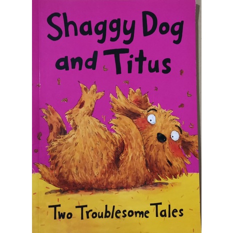 Shaggy Dog and Titus: Two Troublesome Tales [Preloved/Secondhand ...