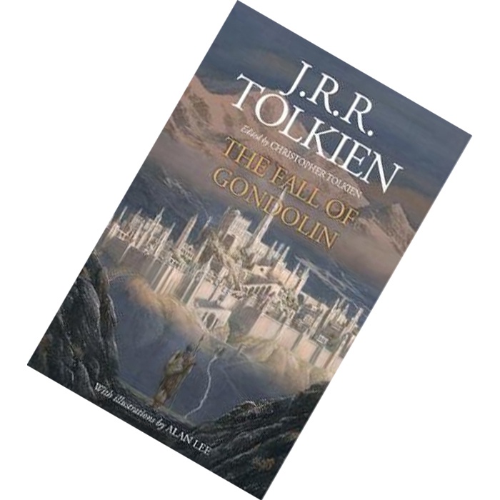 The Fall of Gondolin (Middle-earth Universe) by J.R.R. Tolkien ...
