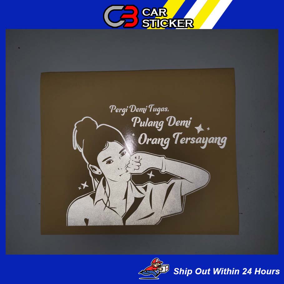 Pergi Demi Tugas , Pulang Demi Sticker Kereta Sticker Lori / cs043 ...